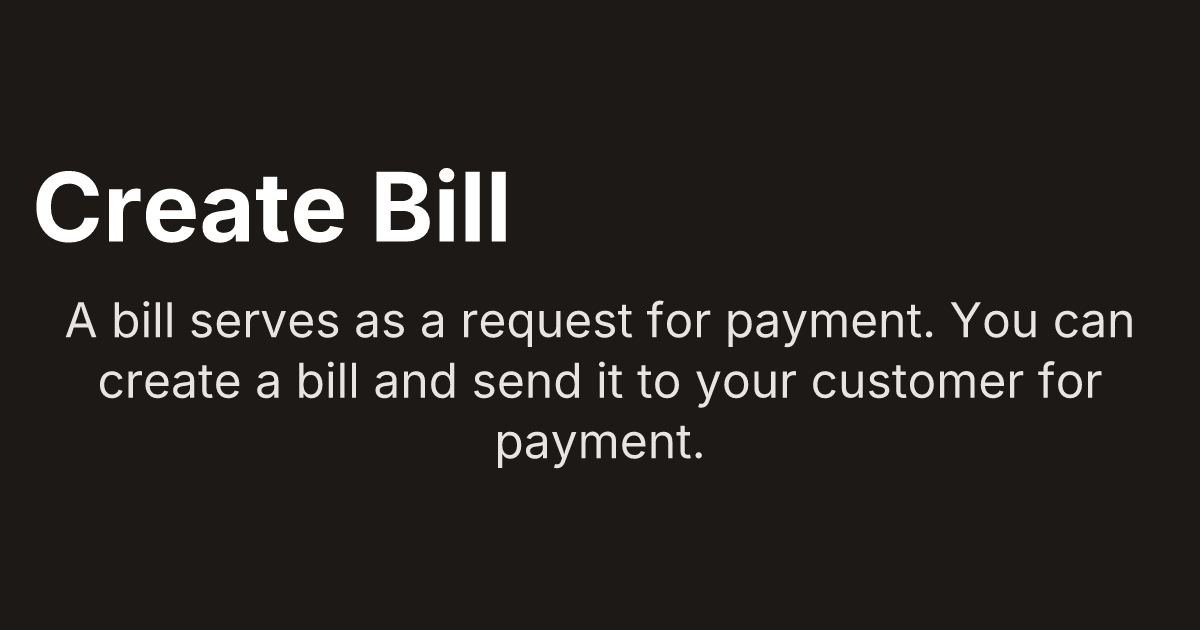 Create Bill - Quantum Metal Developer Docs
